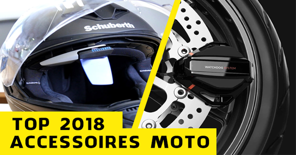 TOP ACCESSOIRES MOTO 2018 - France Stunt Media